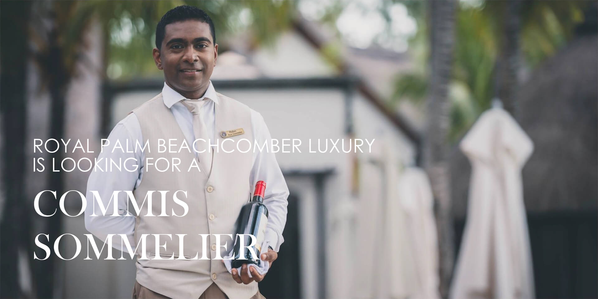 ROYAL PALM COMMIS SOMMELIER – Beachcomber Group