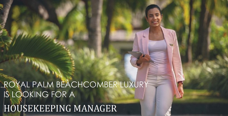 Royal Palm Beachcomber Luxury is looking for a Housekeeping Manager ...